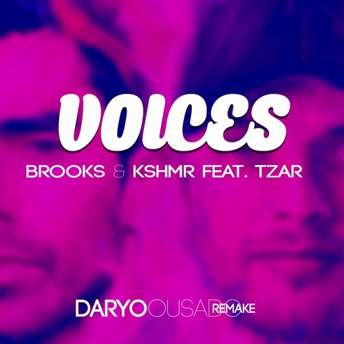pumpyoursound.com | Fanlink - Brooks & KSHMR Feat. TZAR-Voices (Daryo Ousado)