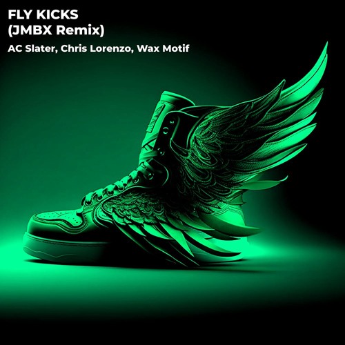 Stream Fly Kicks (JMBX Remix) by JMBX | Listen online for free on ...