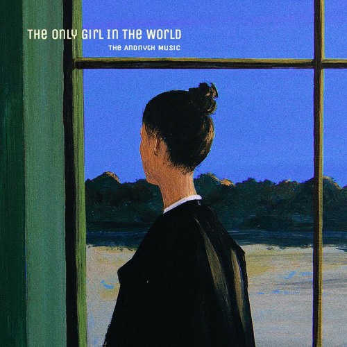 Stream The Only Girl In The World by The Andnyth Music | Listen online ...
