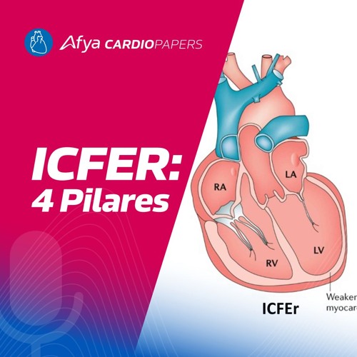 Stream episode Quais os 4 pilares do tratamento da ICFER? by Afya ...