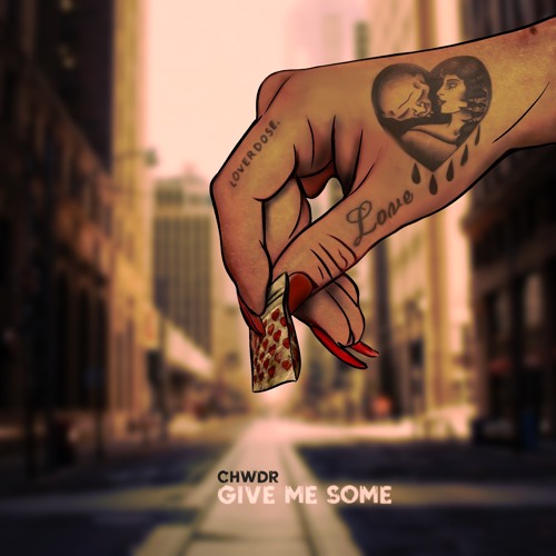 Stream Give Me Some by CHWDR | Listen online for free on SoundCloud