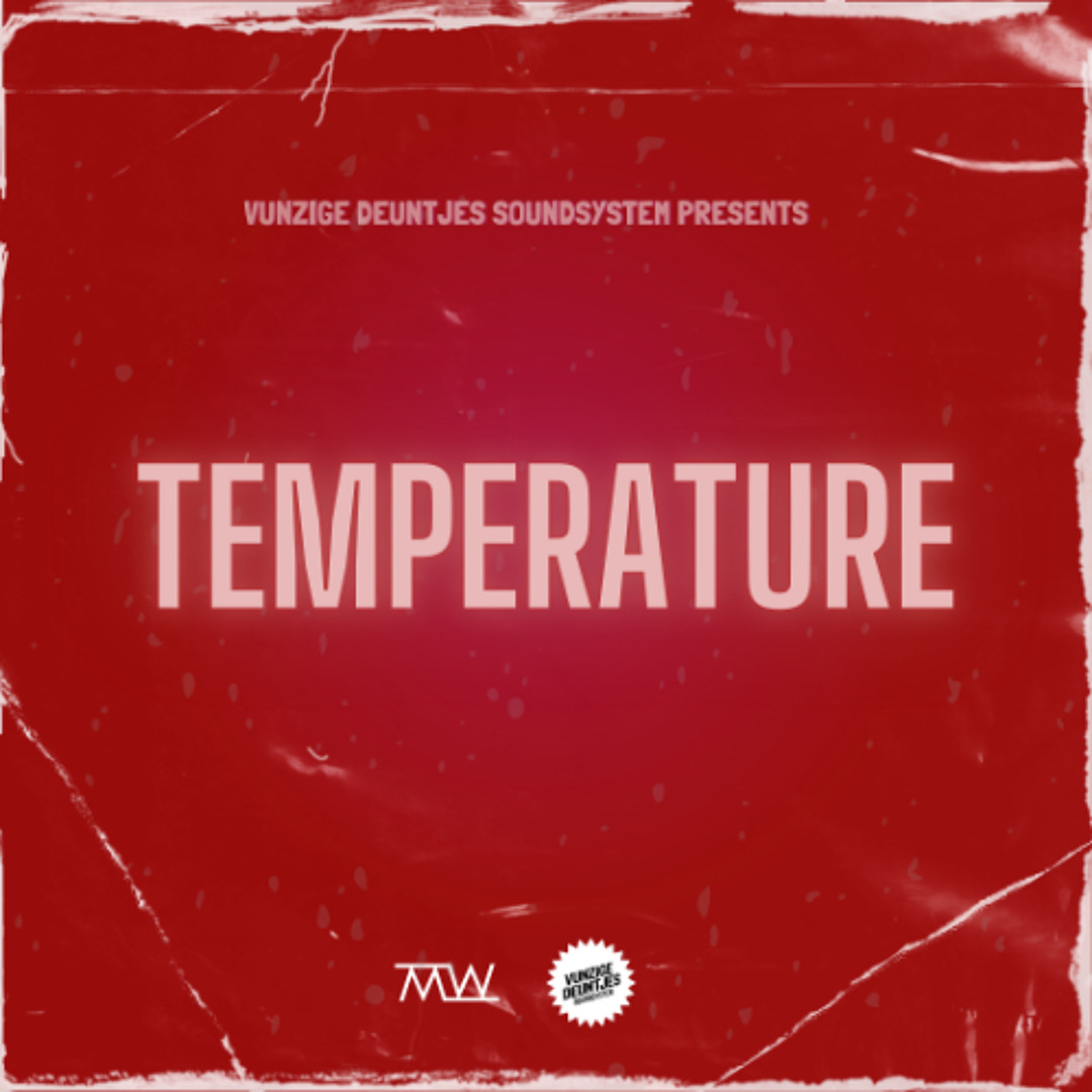 Stream Temperature [VD Soundsystem & Max Wallin' Touch] by Vunzige ...