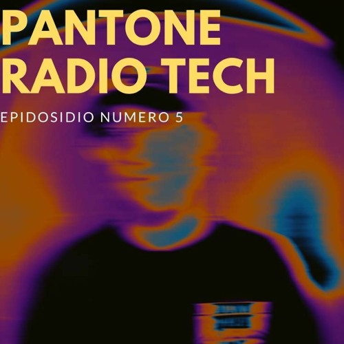 Stream PANTONE RADIO TECH EP: numero 5 by PANTONE | Listen online for free on SoundCloud