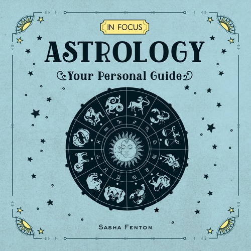 Stream In Focus Astrology by Sasha Fenton Read by Amanda Dolan ...
