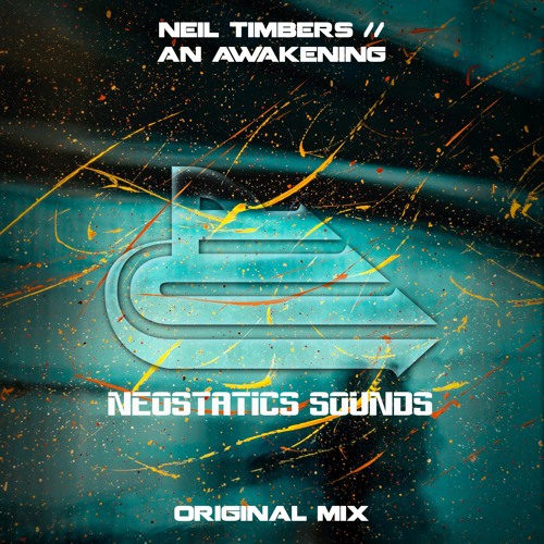 Neostatics Sounds Promo - NS966 : Neil Timbers - An Awakening (Original ...