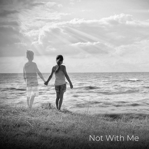 Listen to music albums featuring Not With Me by ryan.ward2121 online ...