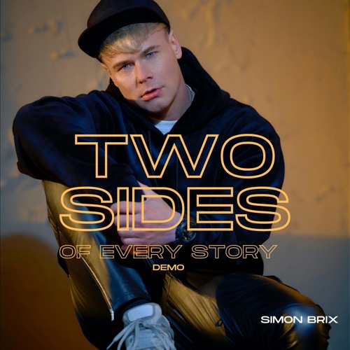 Stream Two Sides DEMO by Simon Brix | Listen online for free on SoundCloud