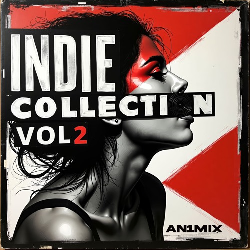 Stream An1Mix | Listen to Indie Collection Vol. 2 playlist online for ...