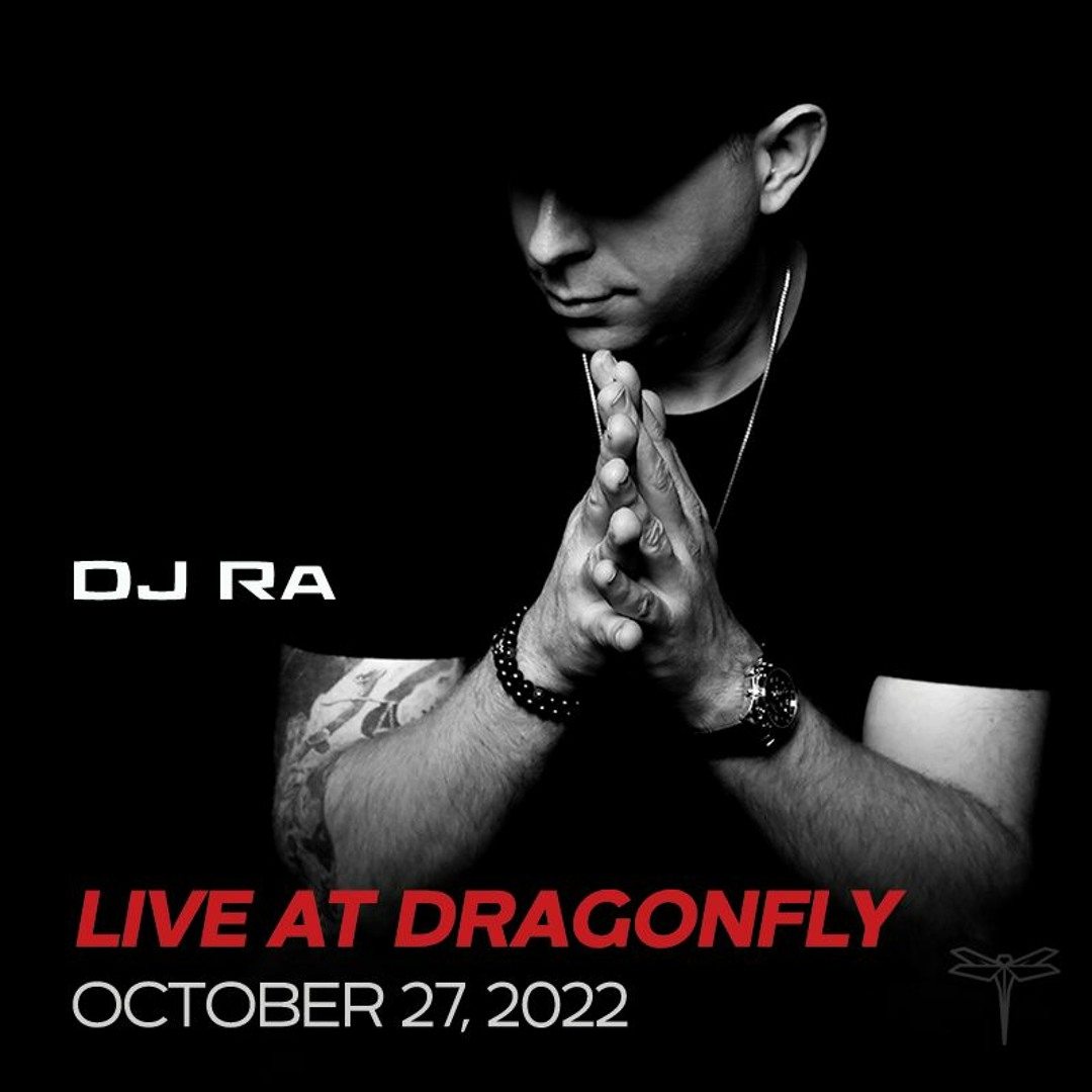 Stream DJ Ra - Live at Dragonfly // October 27, 2022 by DJ Ra | Listen ...