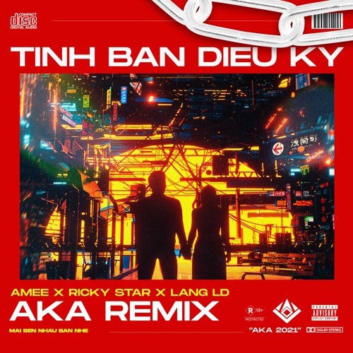 Stream Ricky Star X Lăng LD X Amee - Tình Bạn Diệu Kỳ (AKA Remix) by AKA | Listen online for ...