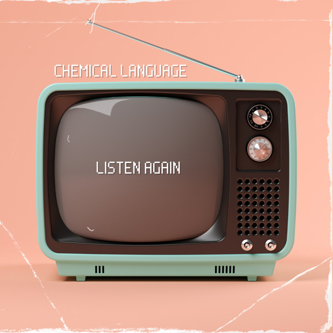 Stream Listen Again. by Chemical Language | Listen online for free on ...