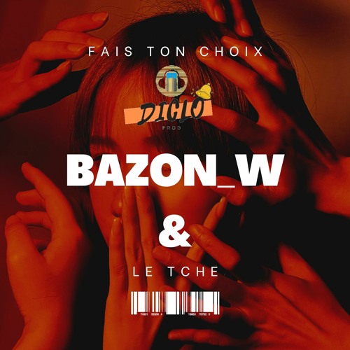 Stream Bazon & Le Tche Fais ton choix by Bazon_w | Listen online for ...
