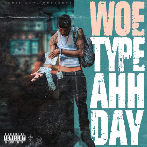 Stream Type Ahh Day by Woe B4T | Listen online for free on SoundCloud