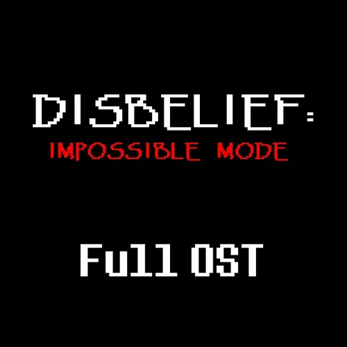 Stream Pearange Productions | Listen to Disbelief: IMPOSSIBLE Mode ... Stream Pearange Productions | Listen to Disbelief: IMPOSSIBLE Mode ...