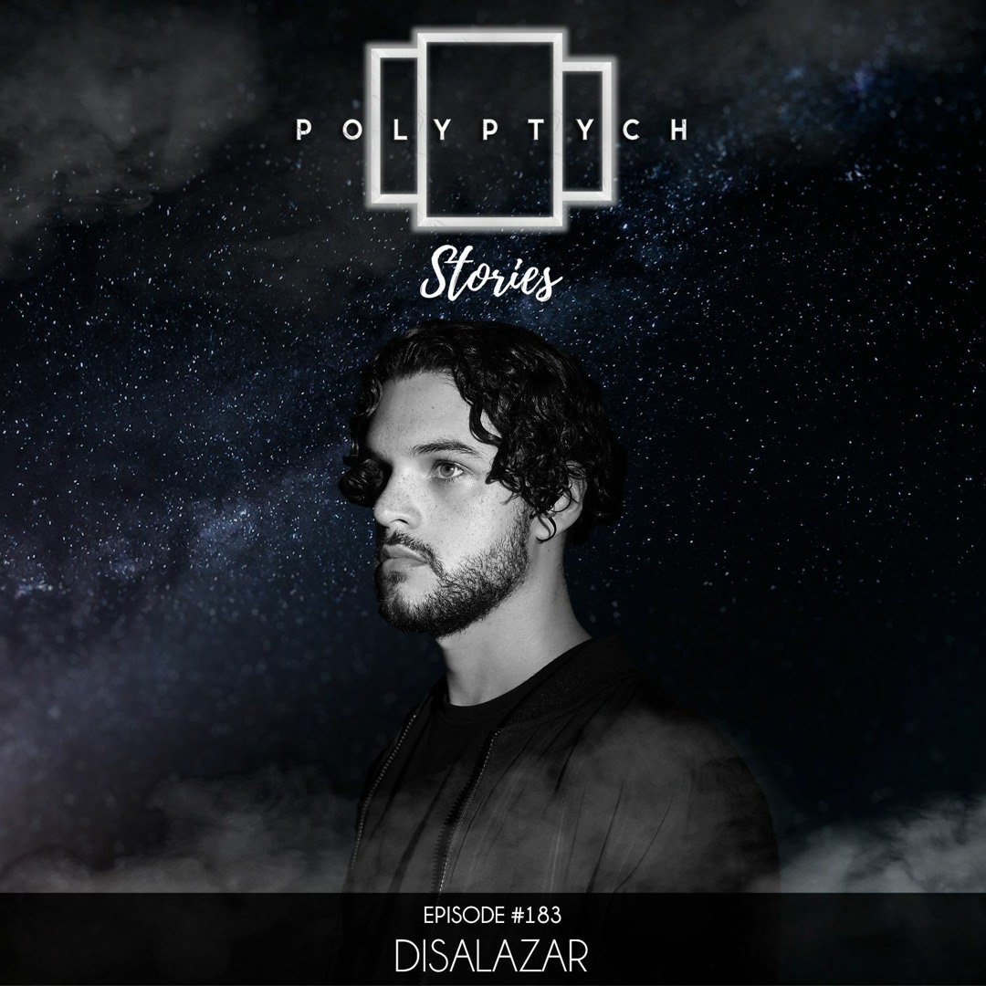 Stream Polyptych Stories | Episode #183 - Disalazar by POLYPTYCH ...