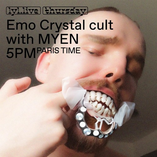 Stream episode Emo Crystal cult on LYL radio Wayatt invite MYEN (20/07 ...
