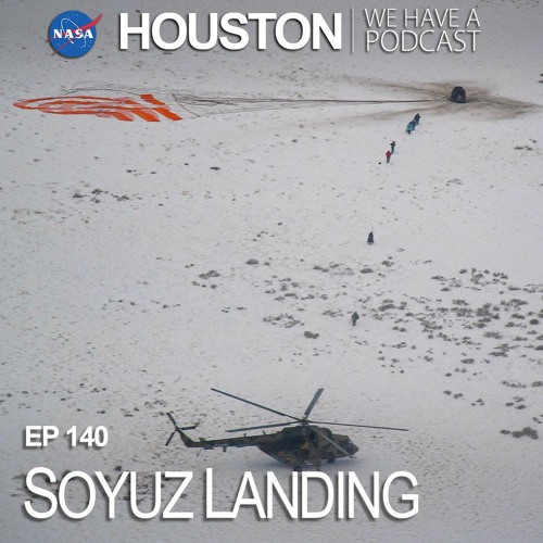 Stream episode Houston We Have a Podcast: Soyuz Landing by NASA podcast | Listen online for free ...