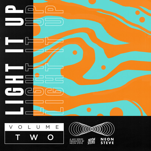 Neon Steve - Light it Up 2 2021-07-15