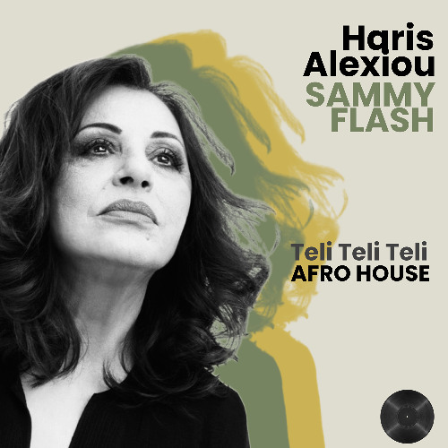 Stream Haris Alexiou, Sammy Flash - Teli Teli Teli [Greek Afro House ...