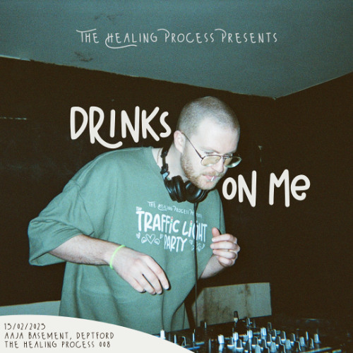 Drinks On Me @ Drinks On Decks (Live at the Healing Process 008), Aaja ...