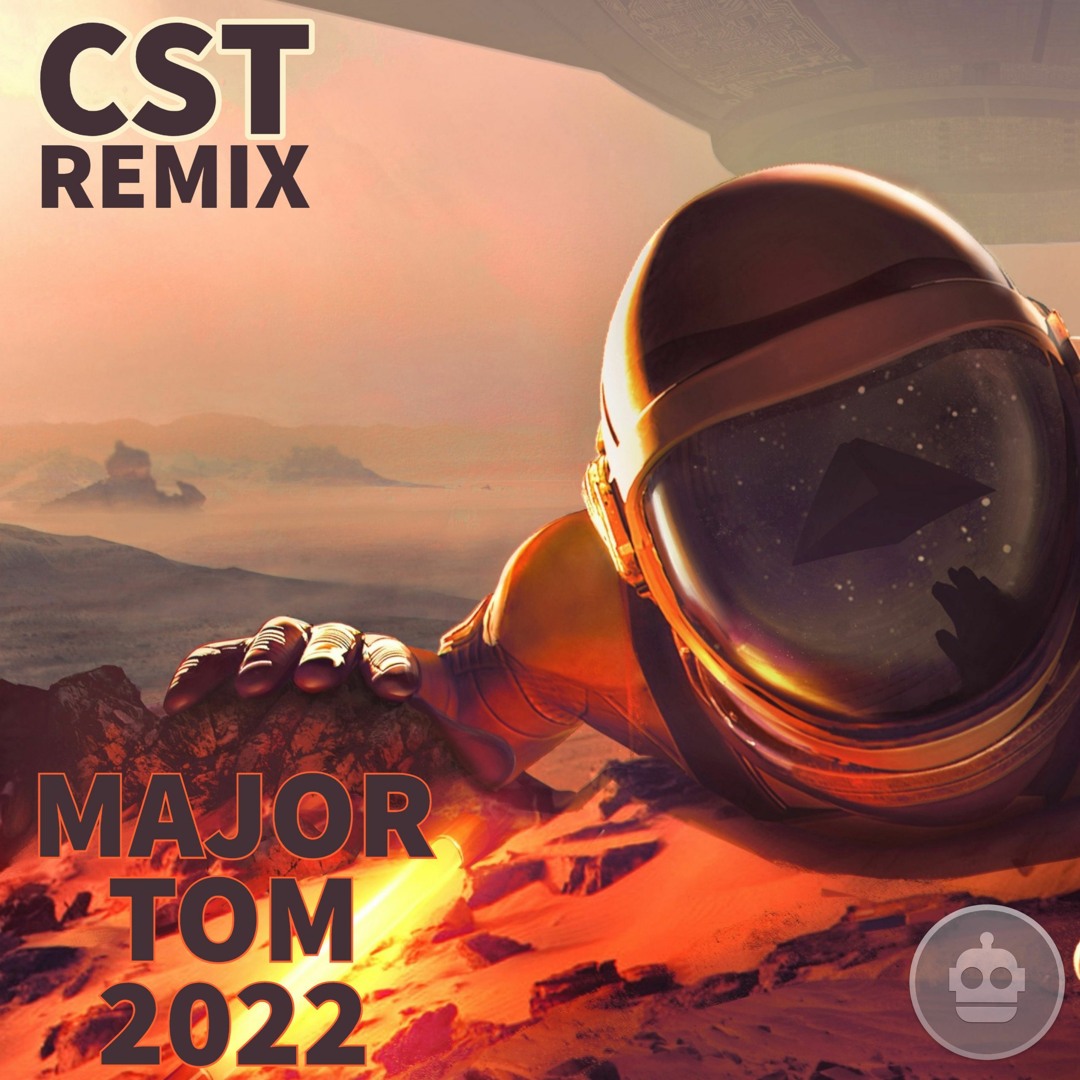Stream Peter Schilling - Major Tom - English Version (CST Remix 2022) by CST | Listen online for ...