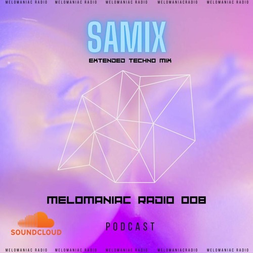 Stream Melomaniac Radio 008 - Special Appearance By Dj Samix by Mario KARAM | Listen online for ...