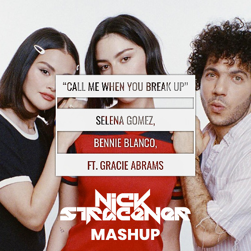 Stream Brian Solis Ft. Selena Gomez - Call Me When You Break Up (Nick ...
