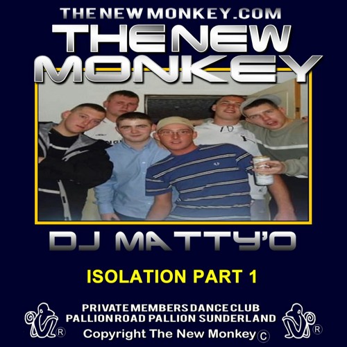 Stream Matty O live - Isolation set by The New Monkey | Listen online ...