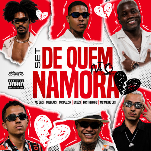 Stream Set de Quem Não Namora (feat. BN'163, Complexo dos Hits, MC MK DO CRT & Mc theo ofc) by ...