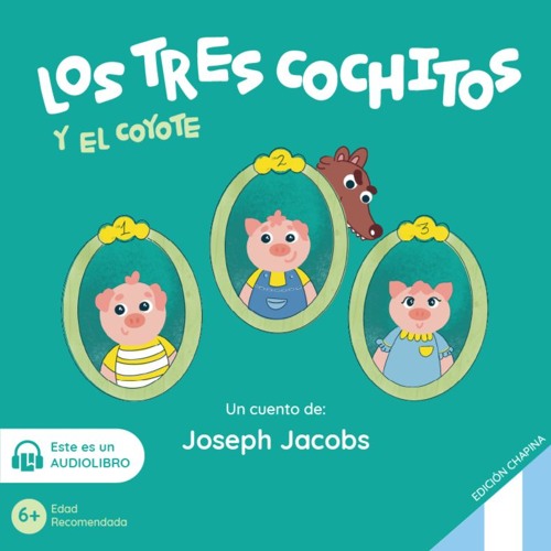 Stream LOS TRES COCHITOS Y EL COYOTE DE MONTE from NICOLE BOITON ...
