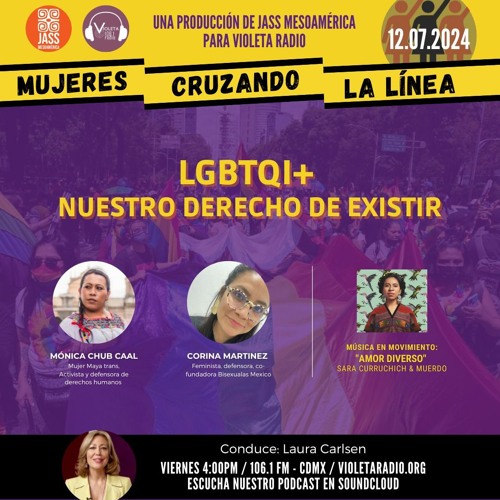 Stream Mujeres Cruzando la Línea_LGBTIQ+-Nuestro Derecho de Existir by ... Stream Mujeres Cruzando la Línea_LGBTIQ+-Nuestro Derecho de Existir by ...