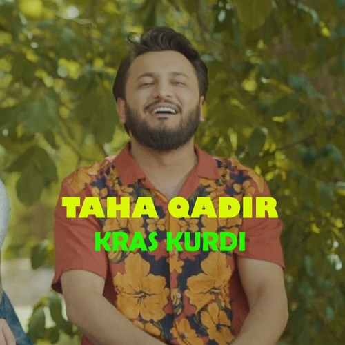 Stream Kras Kurdi by Taha Qadir | Listen online for free on SoundCloud