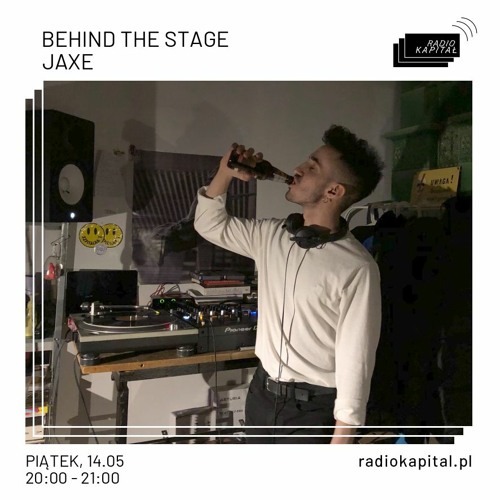 Stream BTS: Jaxe @ Radio Kapitał, 14/05/2021 by Behind The Stage ...