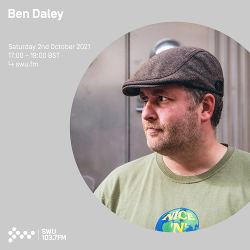 Stream Ben Daley 02ND OCT 2021 by SWU.FM | Listen online for free on ...