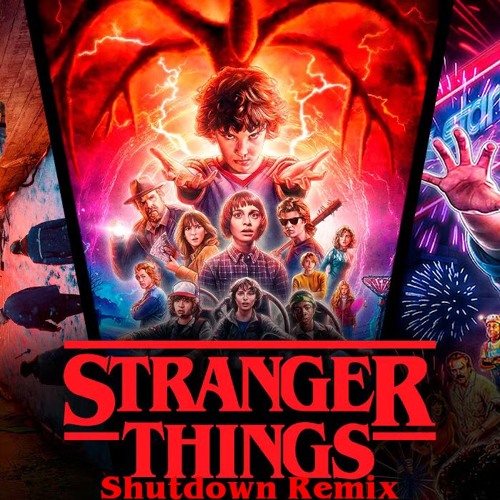 Stream Stranger Things Theme ( Shutdown Remix ) by Shutdown Music ...