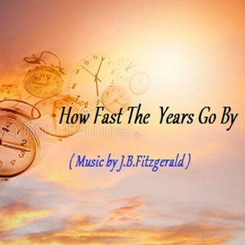 Stream How Fast The Years Go By by (Music For The World!) | Listen ...