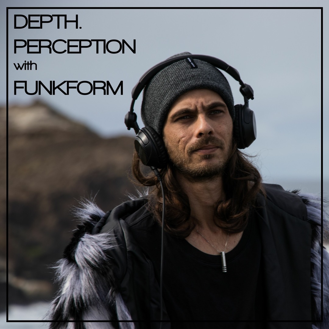 Stream DEPTH. PERCEPTION with FUNKFORM by DEPTH. Melbourne | Listen online for free on SoundCloud