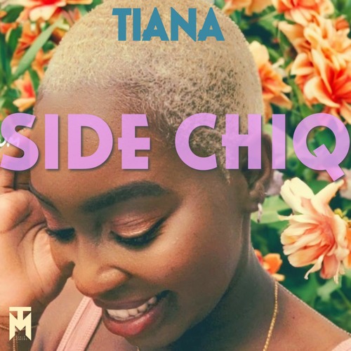 Stream Tiana - Side Chiq by Table Manners Records | Listen online for ...