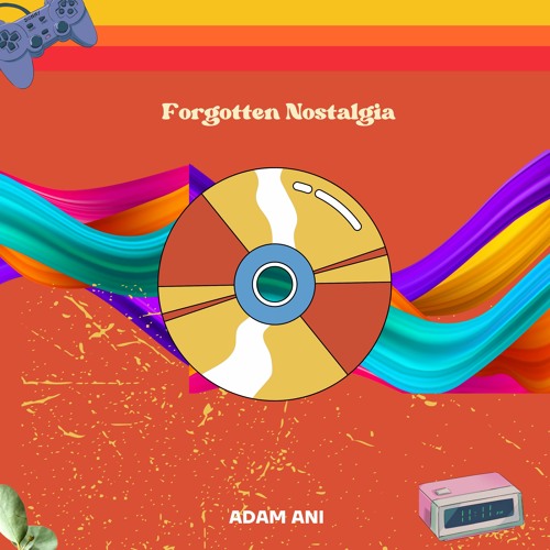 Stream Forgotten Nostalgia by Adam | Listen online for free on SoundCloud