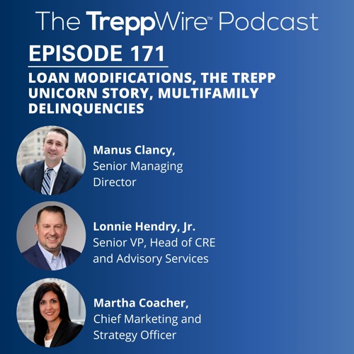 Stream episode 171. Loan Modifications, the Trepp Unicorn Story ...