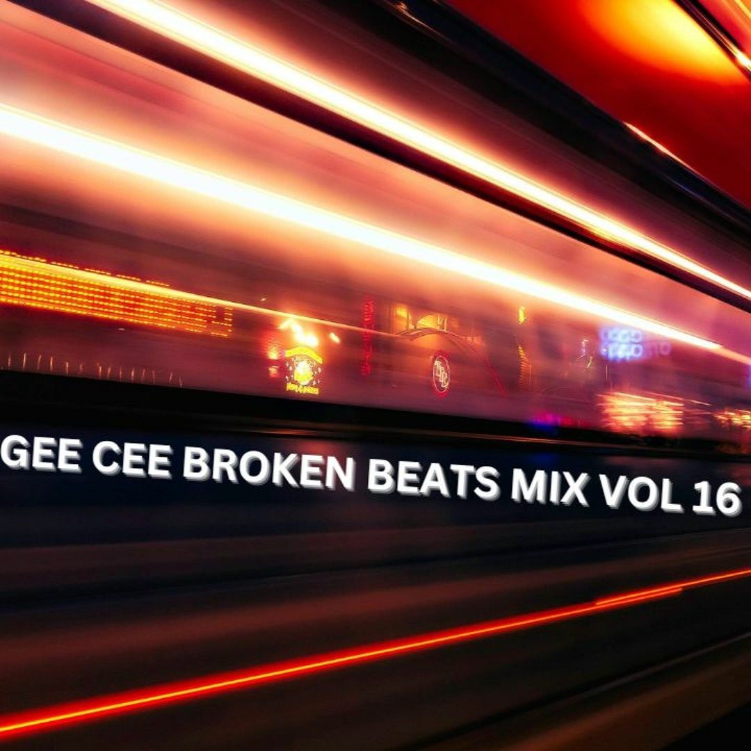 Stream BROKEN BEATS - NU JAZZ MIX VOL 16 by DJ GEE CEE | Listen online ...