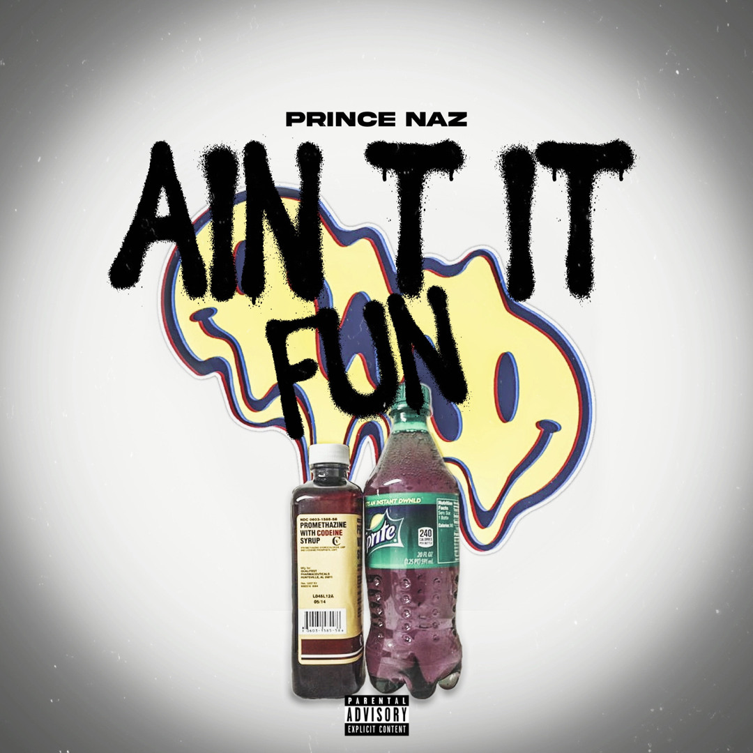 Stream AINT IT FUN?! by Prince Naz | Listen online for free on SoundCloud