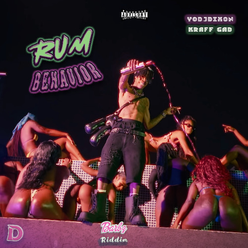 Stream Kraff Gad, YoDJDixon - RUM BEHAVIOR (Barbz Riddim) by Yo! DJ ...