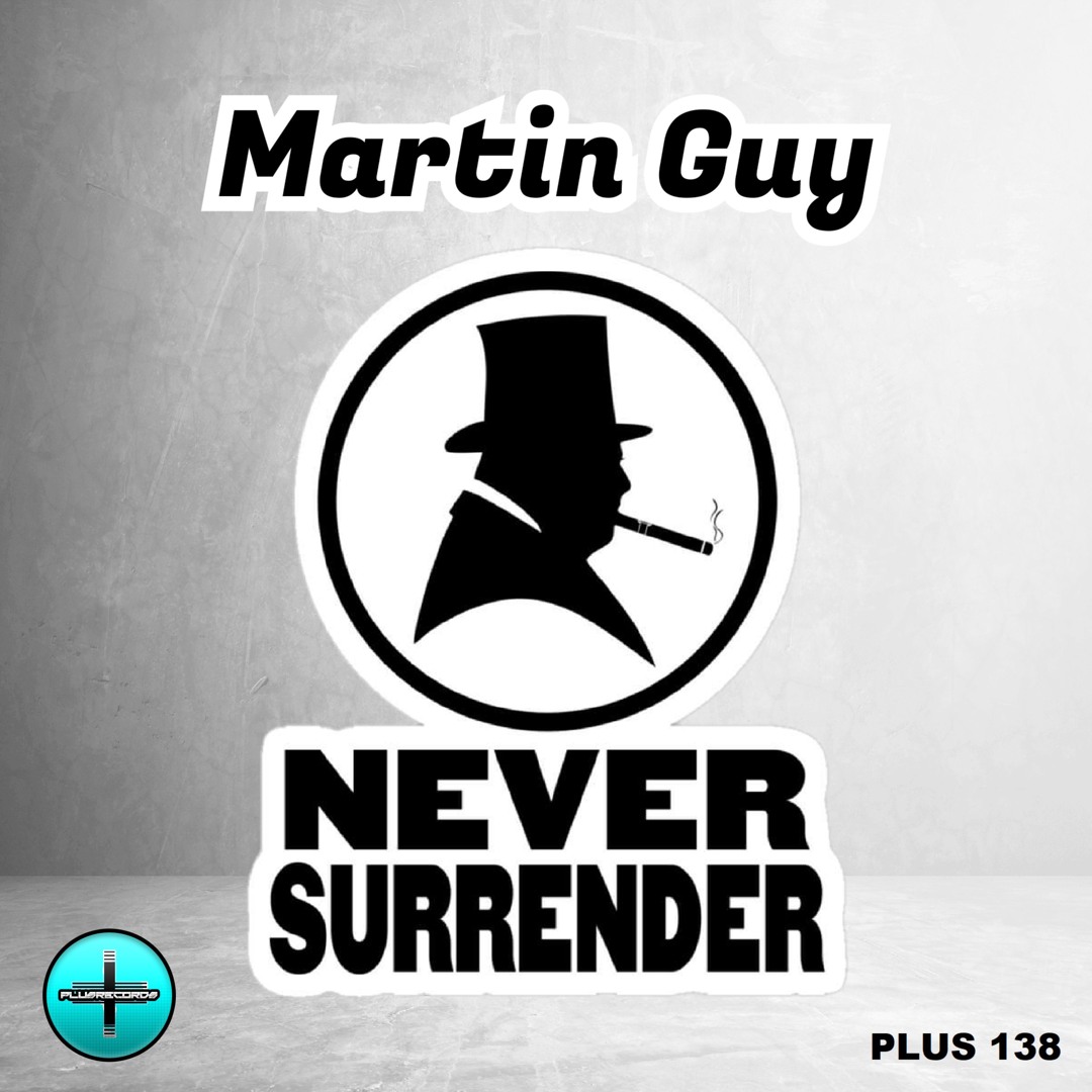 Stream Martin Guy - Never Surrender *OUT NOW* by Fitzer | Listen online ...