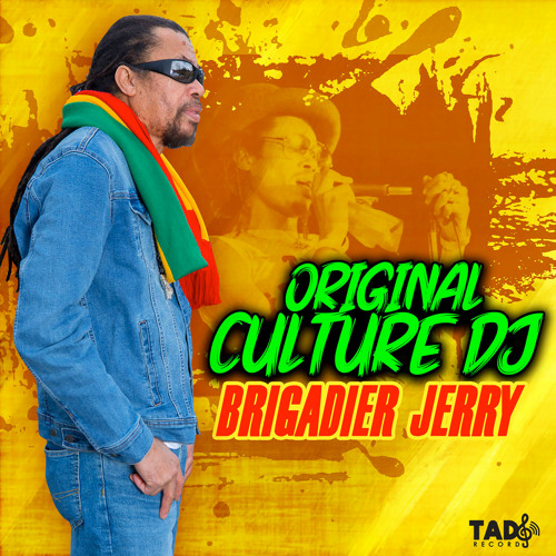 Stream Original Culture DJ (Dub Version) by Brigadier Jerry | Listen ...