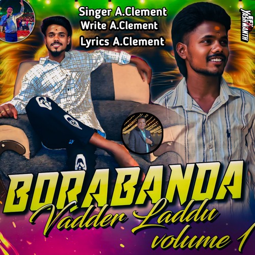 Stream Borabanda Indranagar Vadder Laddu Volume 1.song by A Clement ...