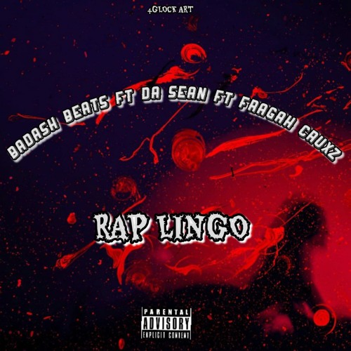 Stream Rap Lingo (feat. Fragah Cruxz, Badash Beats) by Da Sean | Listen ...