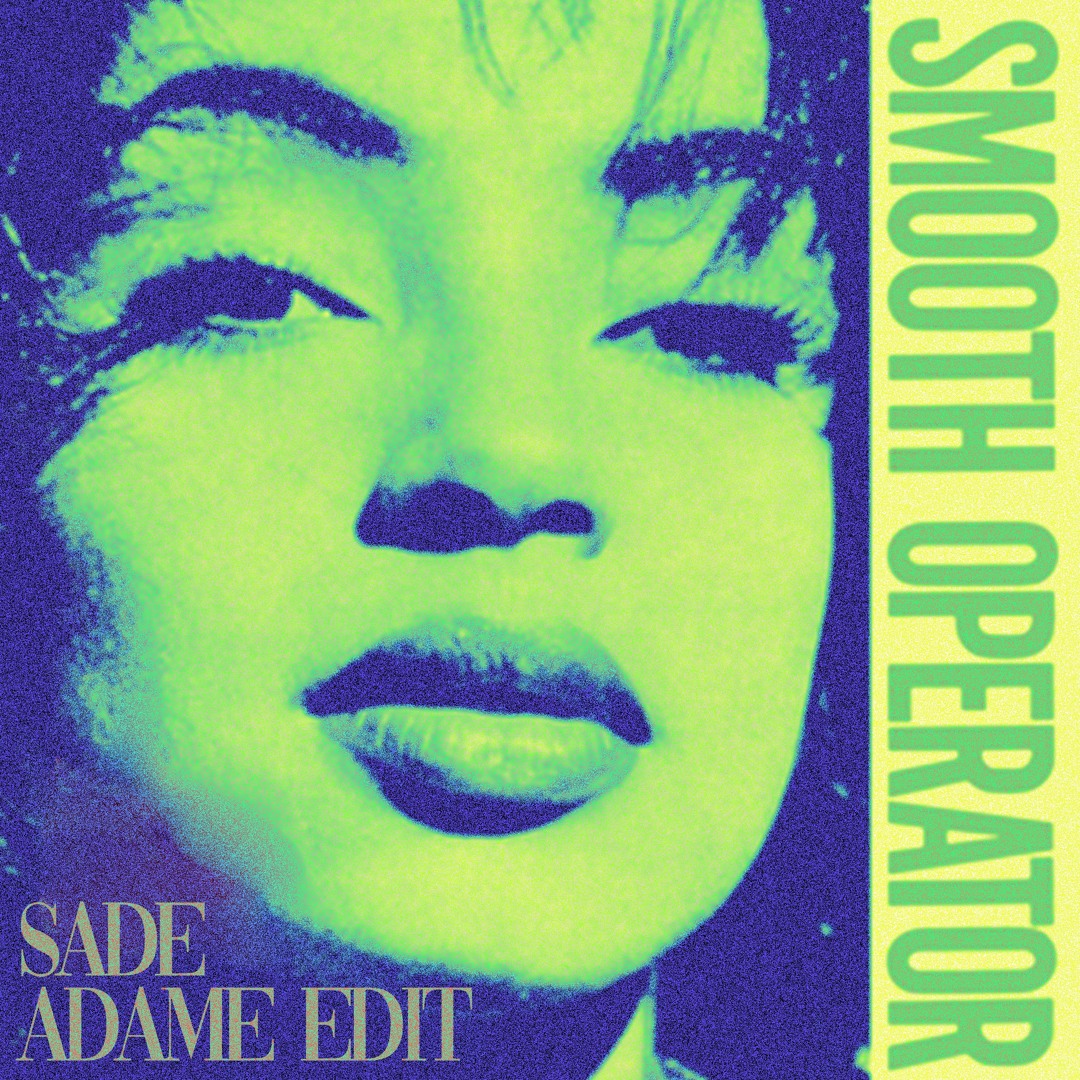 Stream Sade - Smooth Operator (Adame Edit) by Adame DJ | Listen online ...