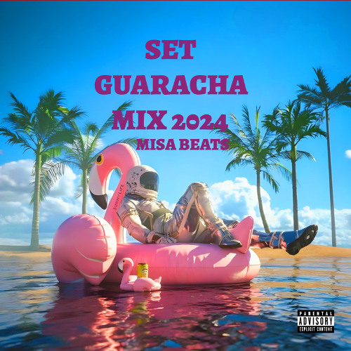 Stream GUARACHA MIX 2024 -GUARACHA MIX 2024🔥 - (ALETEO ZAPATEO PILITA ...
