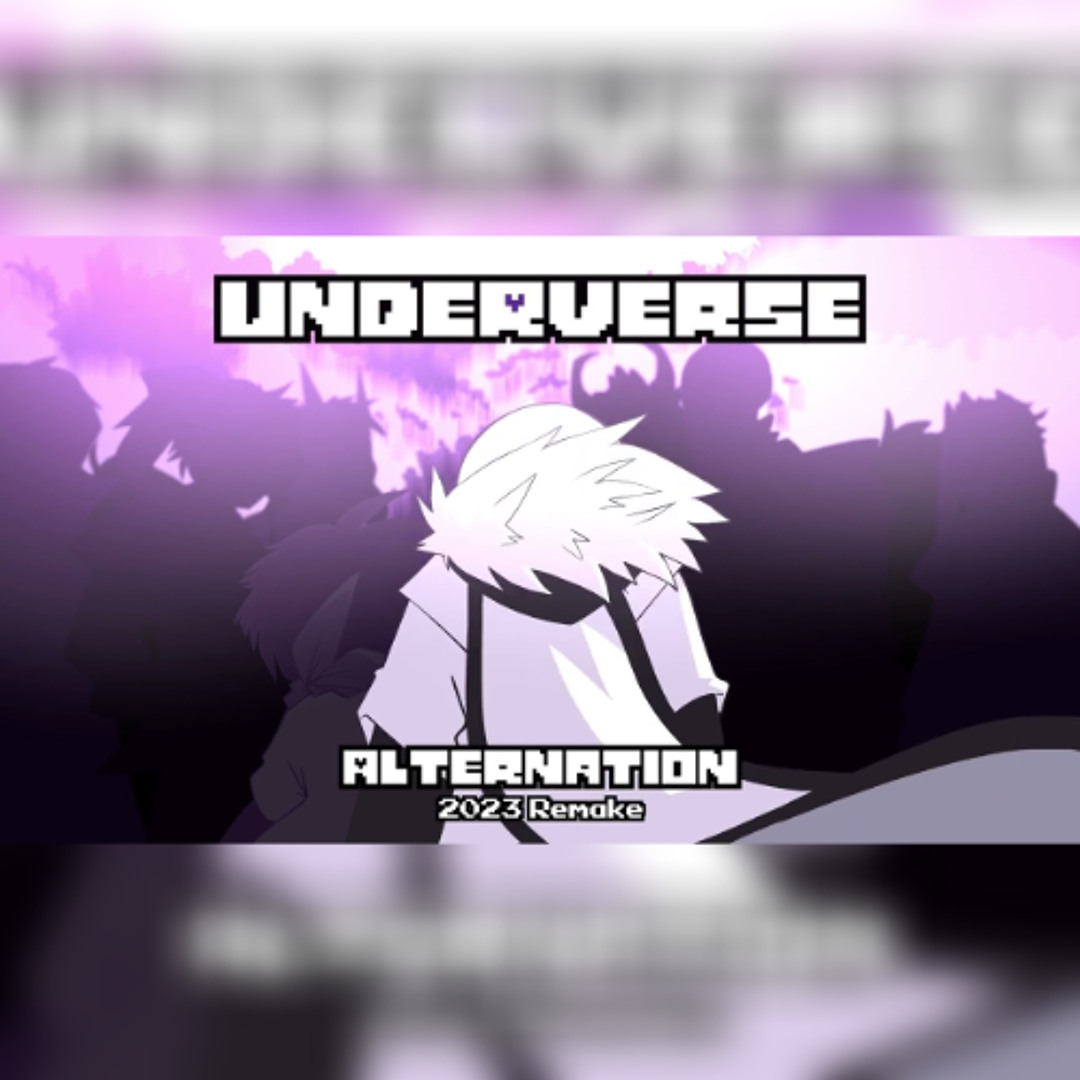 Listen to Underverse OST - Alternation [2023 Remaster] [Opening Theme 2 ...